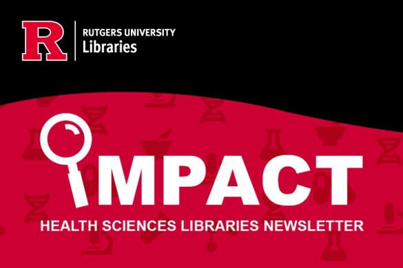 Impact Newsletter Archive | Rutgers University Libraries
